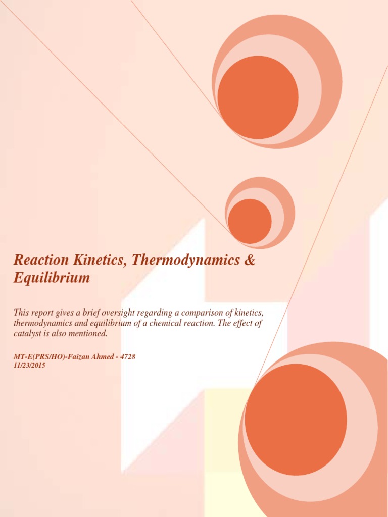 Reaction Kinetics, Thermodynamics & Equilibrium PDF | PDF | Chemical ...