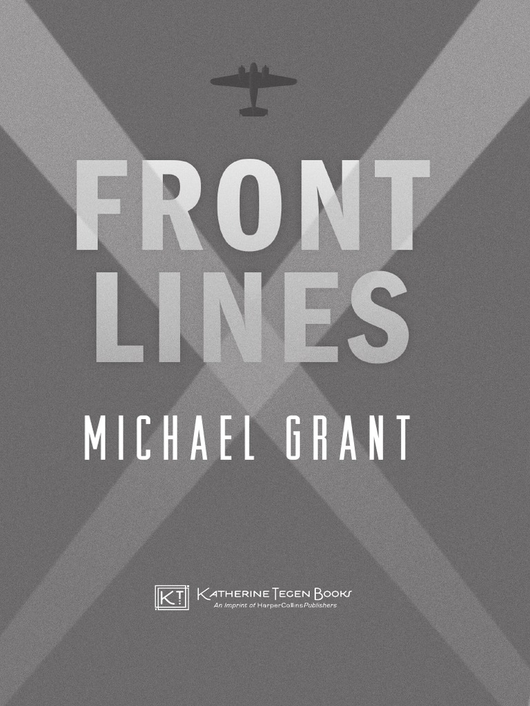 Front Lines by Michael Grant | PDF | Attack On Pearl Harbor | Wehrmacht
