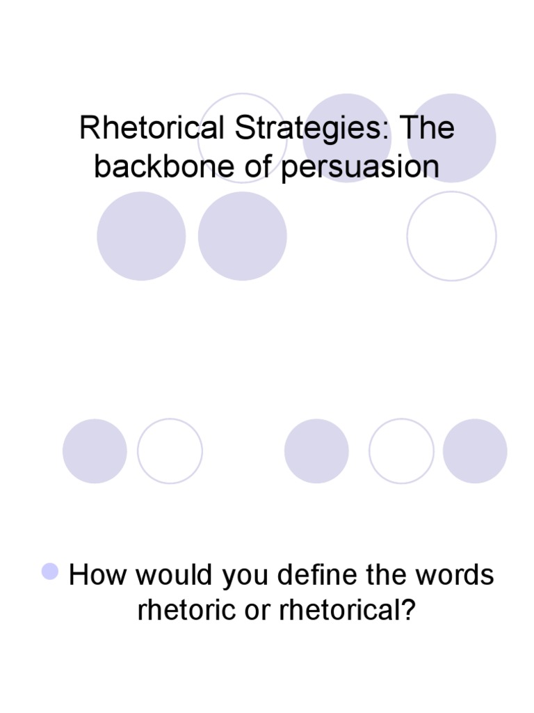 Rhetorical Strategies | PDF | Rhetoric | Persuasion