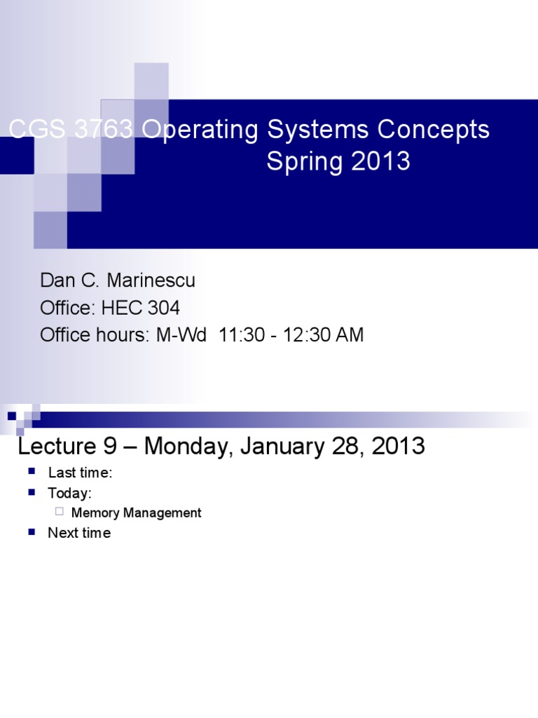 CGS 3763 Operating Systems Concepts Spring 2013: Dan C. Marinescu ...