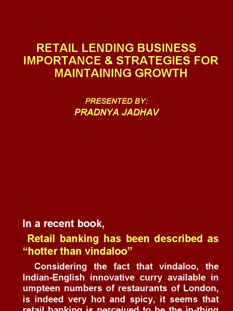 Retail Lending Business Importance & Strategies For Maintaining Growth ...