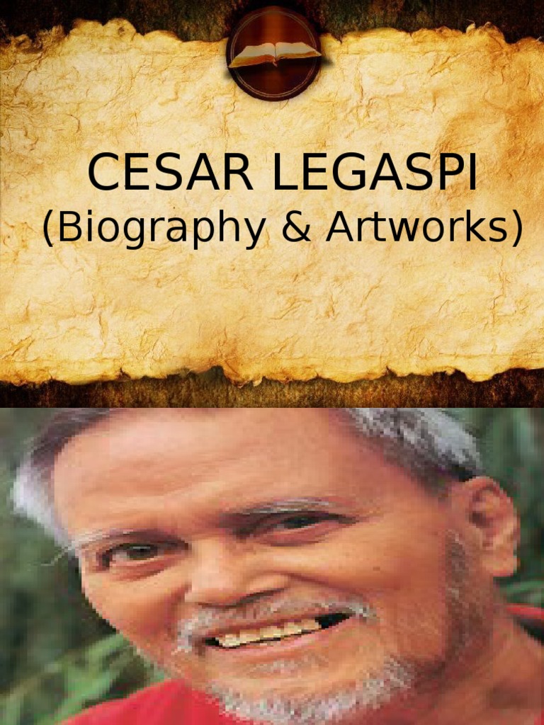Cesar Legaspi: (Biography & Artworks) | PDF | Art Movements | Art Media