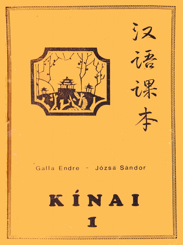 Galla Endre Józsa Sándor - Kínai 1. | PDF
