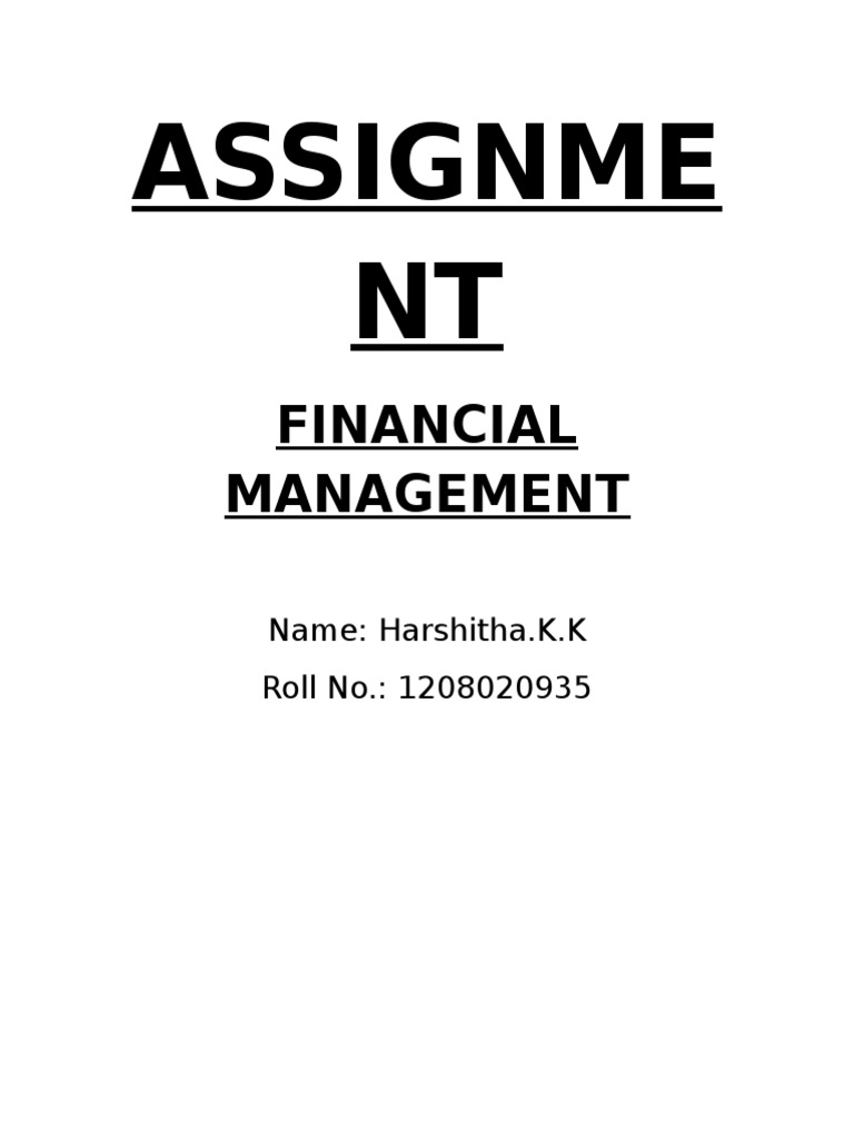 Assignme NT: Financial Management | PDF | Cost Of Capital | Net Present ...