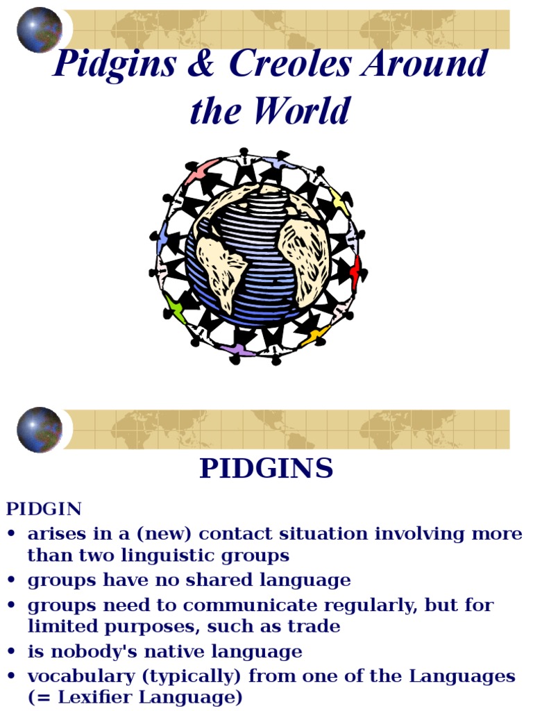 Pidgin and Creole Languages | English Language | Human Communication