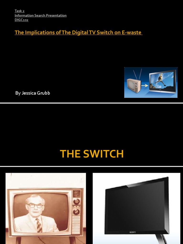 The Implications of The Digital TV Switch On E-Waste: by Jessica Grubb ...
