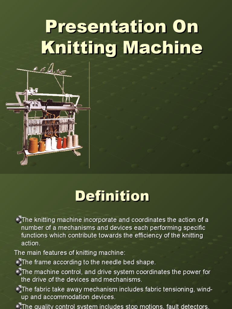 Presentation On Knitting Machine | PDF | Knitting | Gauge (Knitting)