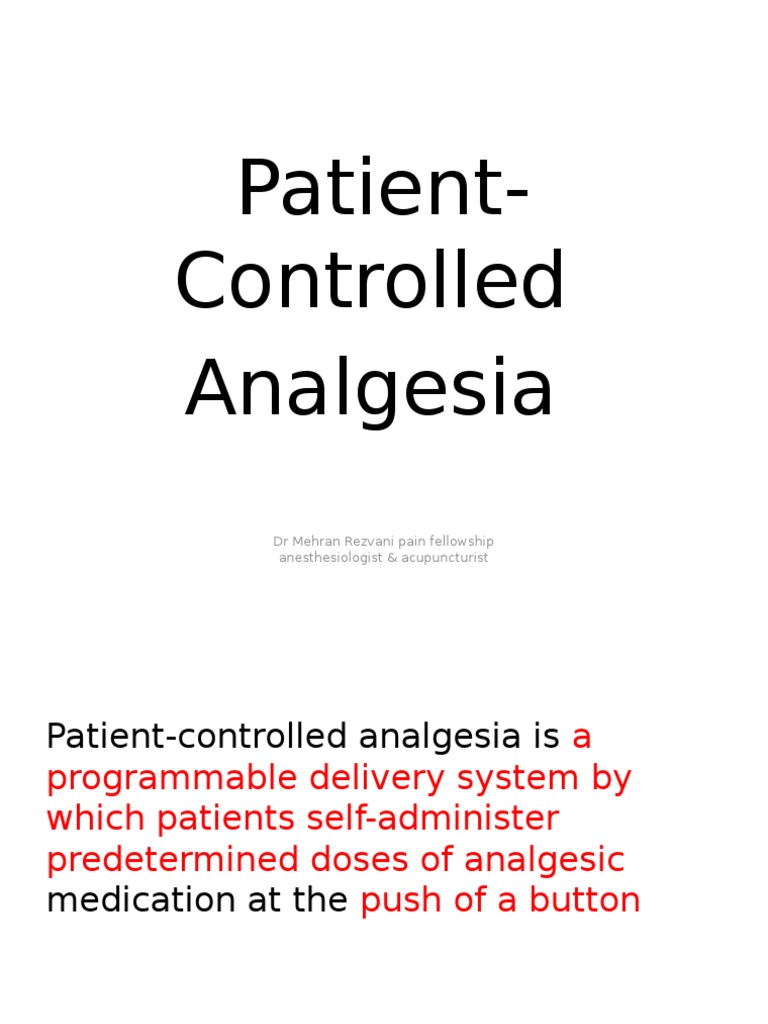 Overview of Patient-Controlled Analgesia | PDF | Anesthesia | Analgesic