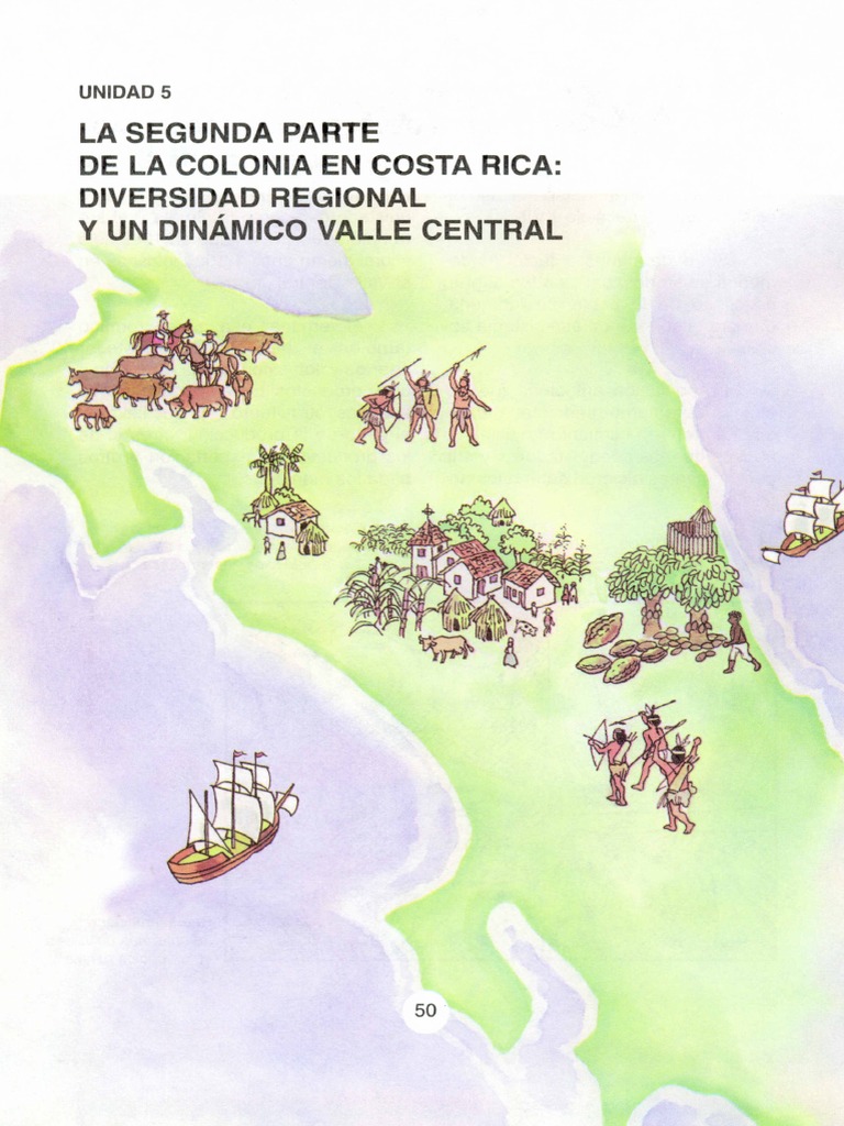 Unidad 5 - La Segunda Parte de La Colonia en Costa Rica | Costa Rica ...