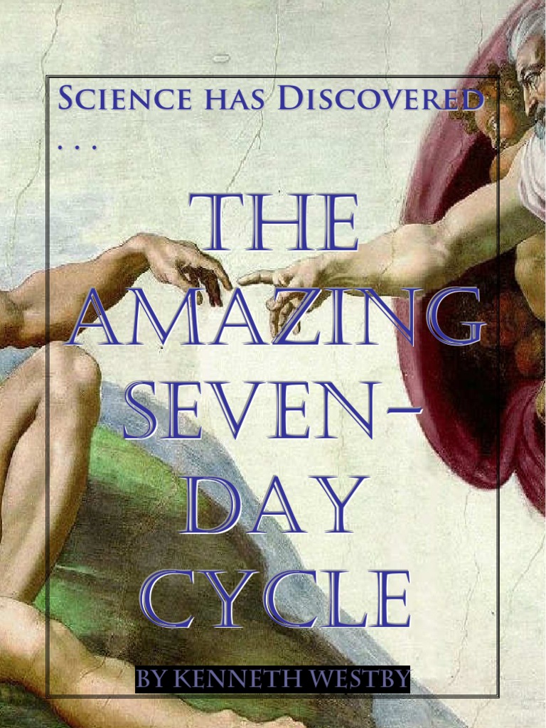 Science Has Discovered... The Amazing Seven-Day Cycle! | PDF | Biblical ...