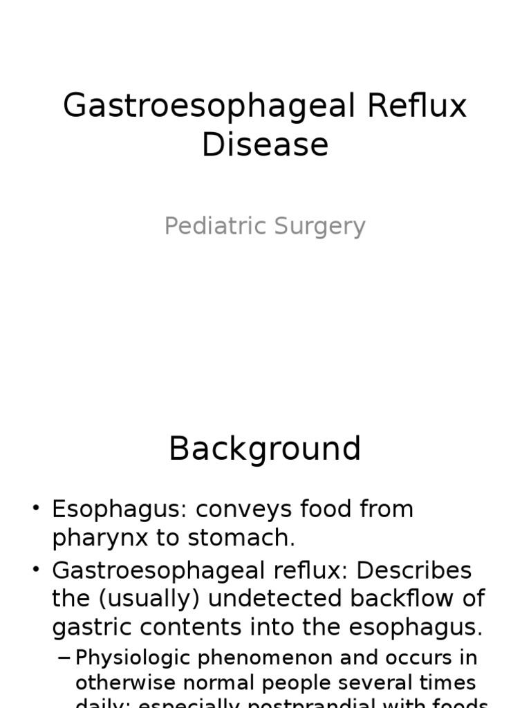 GERD - Peds Surg Lecture | PDF | Gastroesophageal Reflux Disease ...