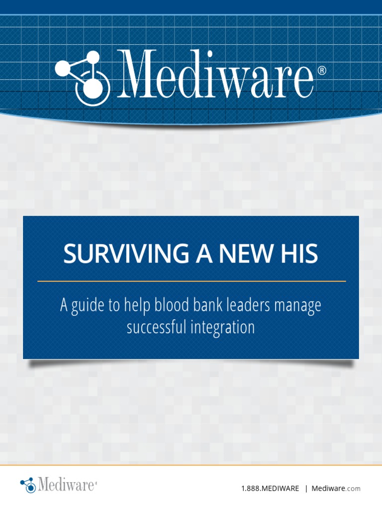 Surviving A New His: A Guide To Help Blood Bank Leaders Manage ...
