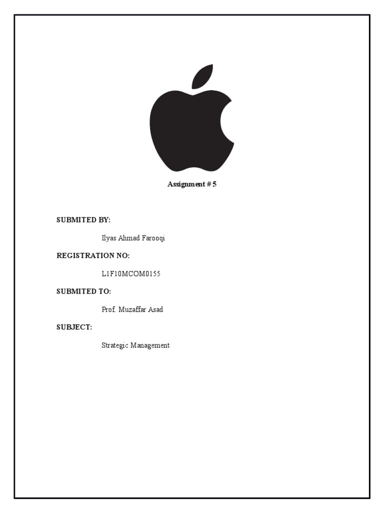 Apple Assignment. | PDF | Apple Inc. | Strategic Management