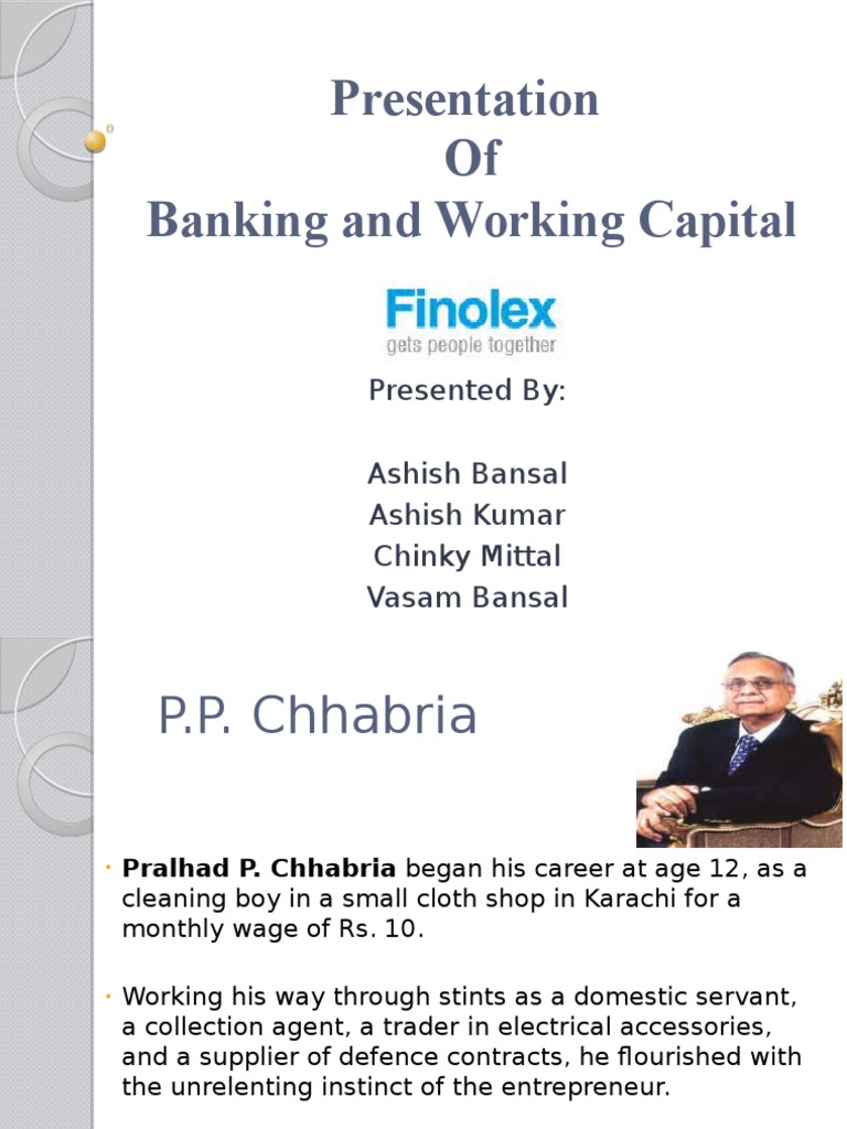 Presentation of Banking and Working Capital: Presented By: Ashish Bansal Ashish Kumar Chinky ...
