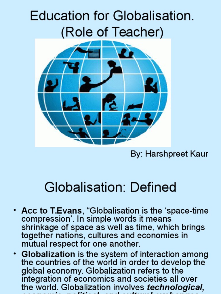 Globalisation and Education (Role and Skills of 21st Century Teacher) | PDF | Globalization ...