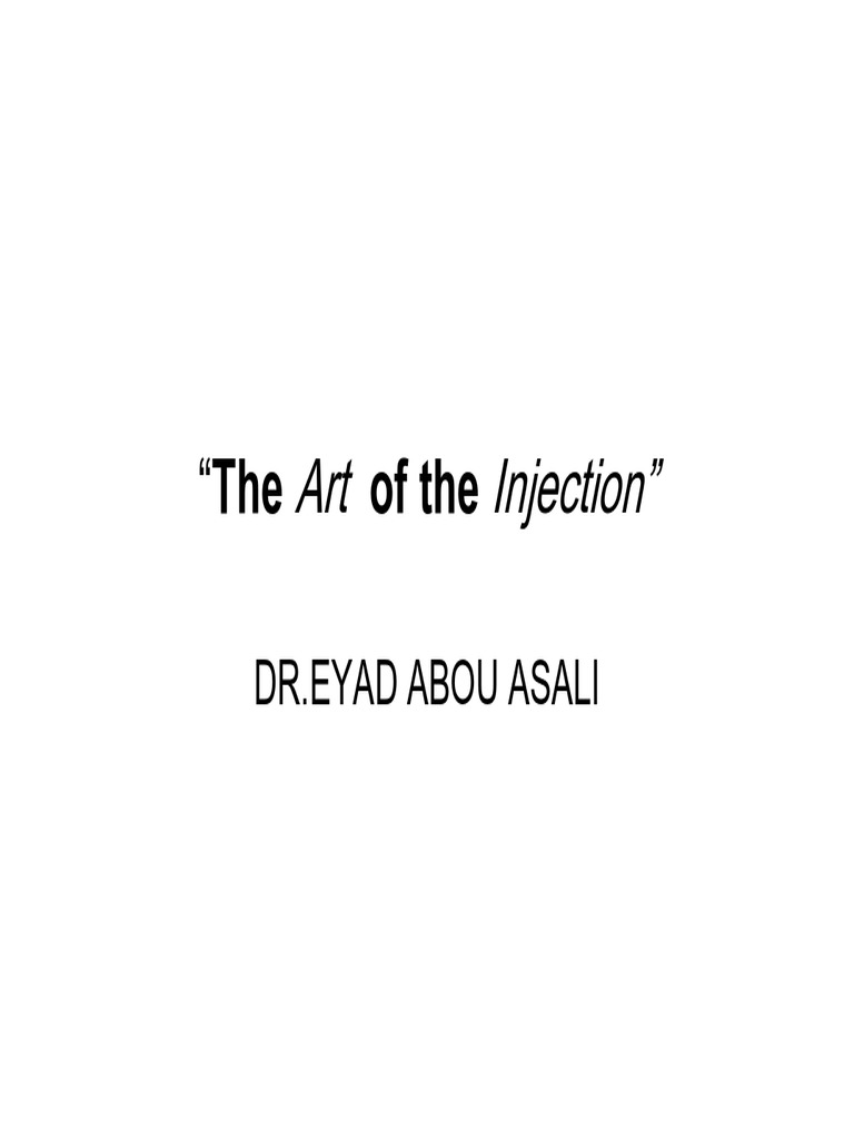The Art of The Injection | PDF | Injection (Medicine) | Intravenous Therapy