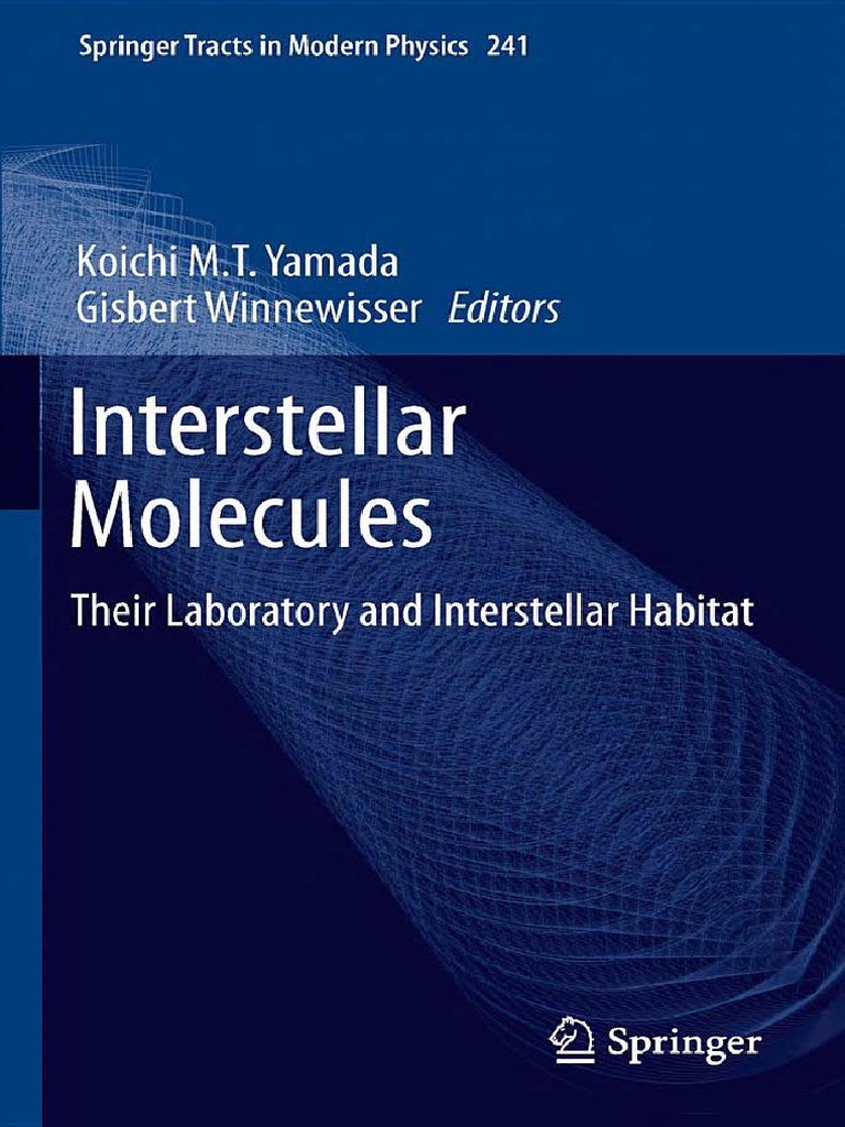 Interstellar Molecules - Their Laboratory and | PDF | Interstellar ...