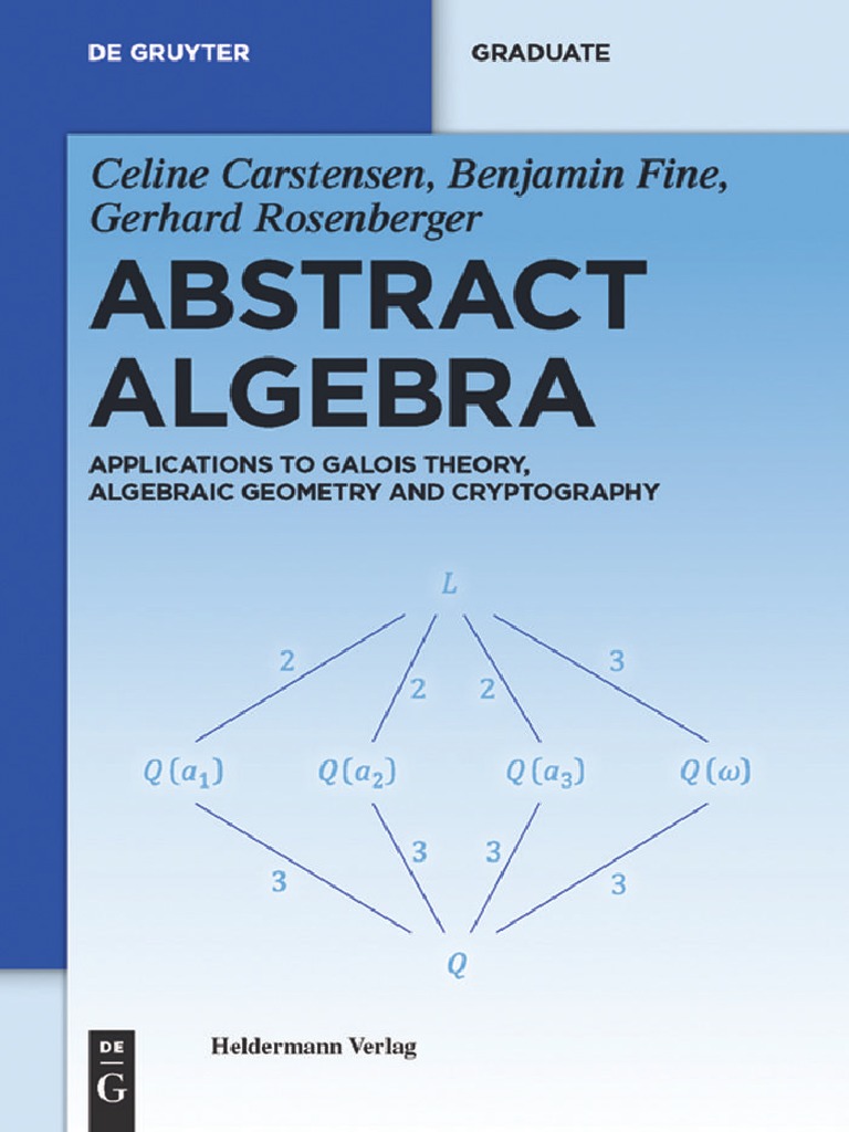 Abstract Algebra-Applications To Galois Theory Algebraic Geometry ...