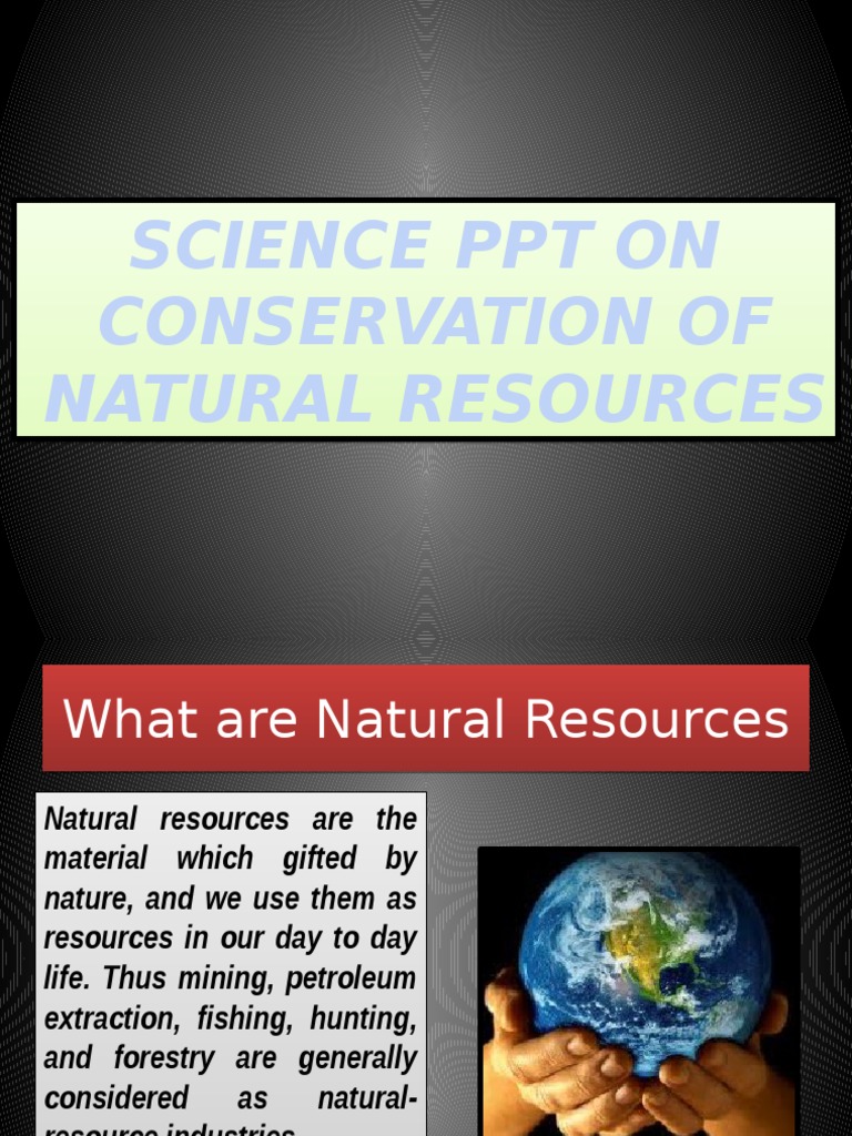 Conservation of Natural Resources Overview | PDF | Resource ...