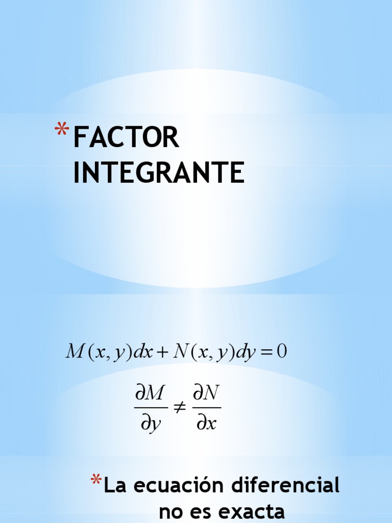 Factor Integrante | PDF | Ecuaciones diferenciales | Ecuaciones