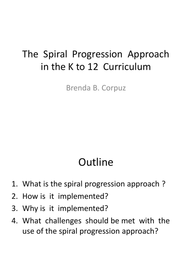 Spiral Progression in K to 12 Curriculum | PDF | Curriculum | Teaching ...