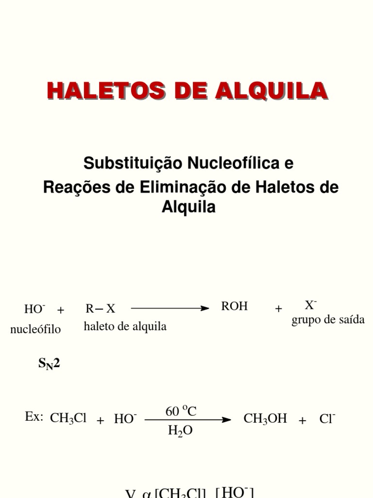 Reações de Haletos de Alquila: SN1 e SN2 | PDF | Solvente | Átomos