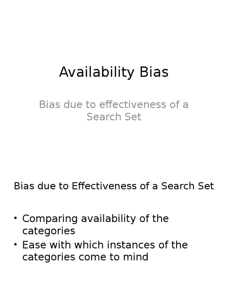 Availability Bias Due To Effectiveness of A Search Set | PDF