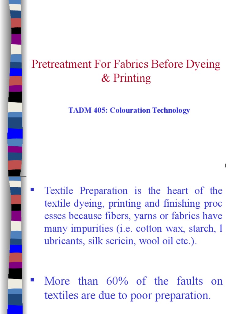 Pretreatment For Dyeing and Printing of Textiles | PDF | Bleach | Textiles