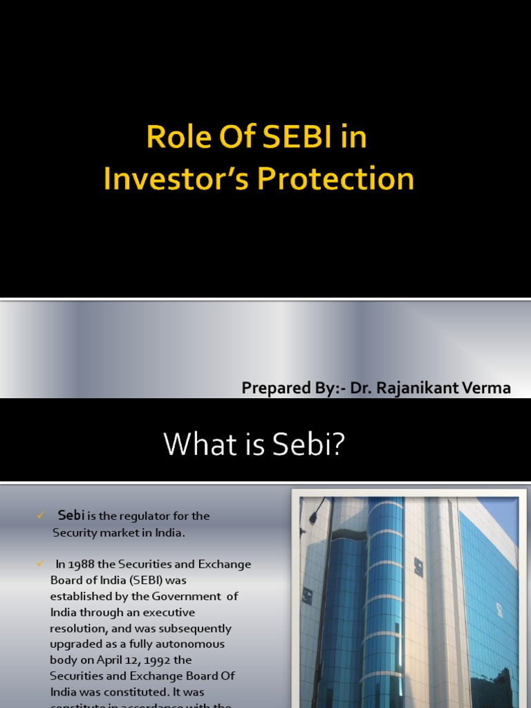 Role of SEBI in Investor Protection | PDF | Capital Market | Securities ...