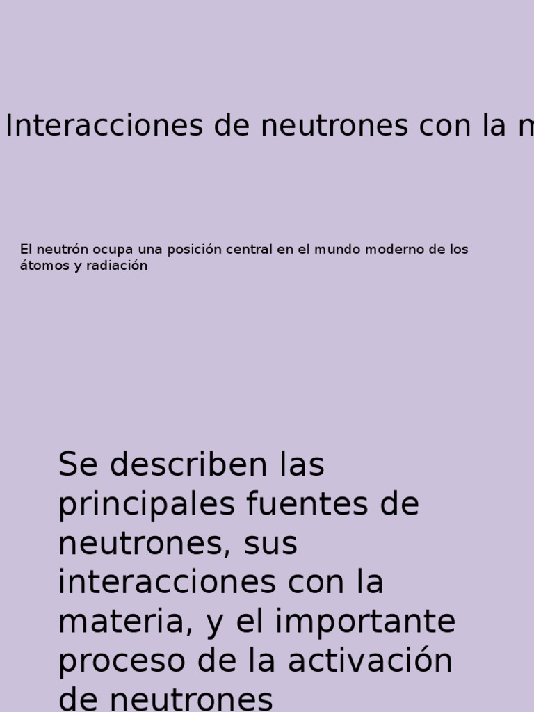 Interacción de Los Neutrones Con La Materia - Javier Morales | PDF | Neutrón | Fisión nuclear