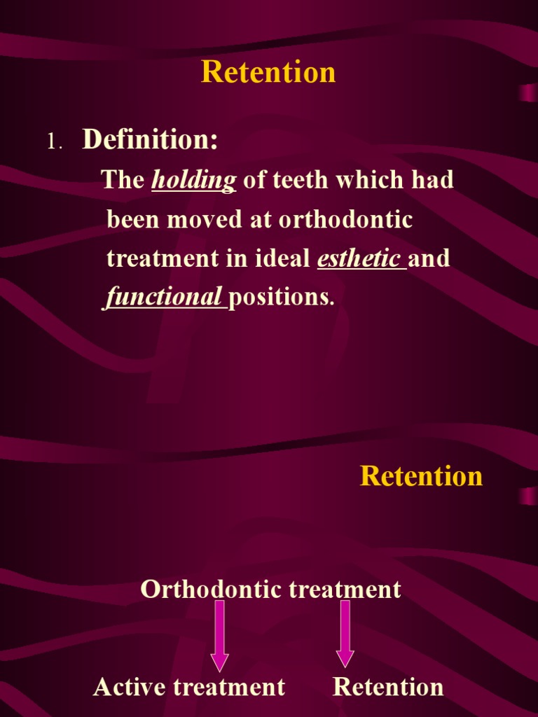 Retention | PDF | Orthodontics | Dental Anatomy