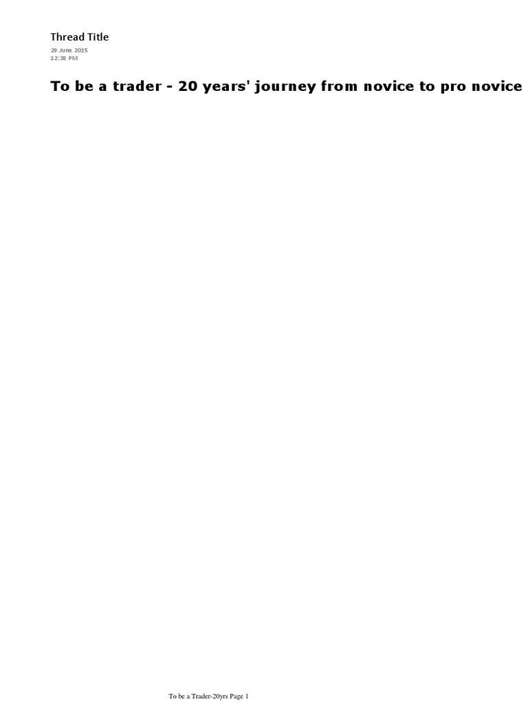To Be A Trader-20yrs | PDF | Day Trading | Technical Analysis