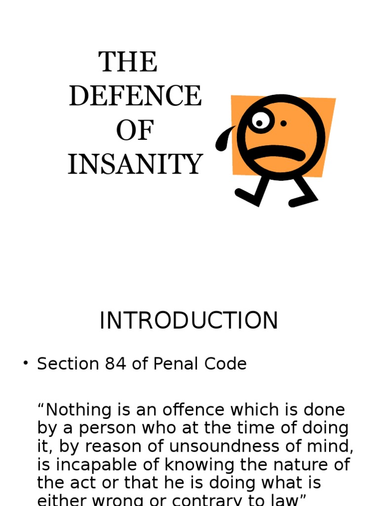 Insanity Defence Under Section 84 PC | PDF | Insanity Defense | Burden ...