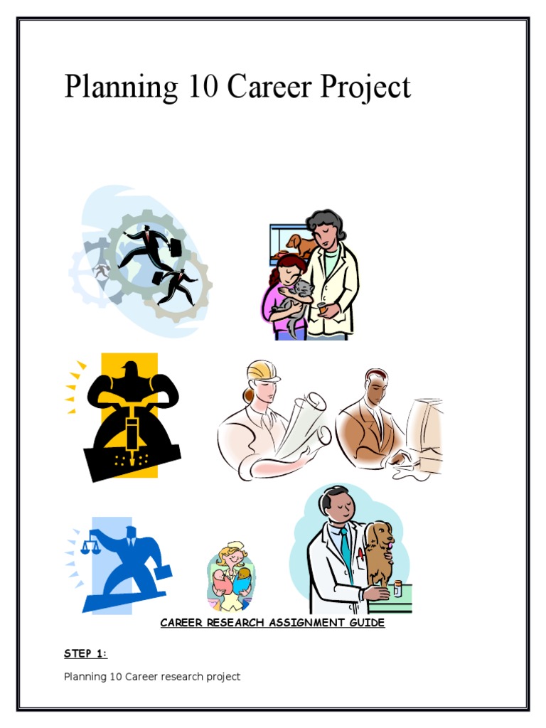Planning 10 Career Project: Career Research Assignment Guide Step 1 ...