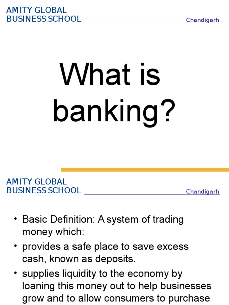 What Is Banking?: Amity Global Business School | PDF | Reserve Bank Of ...