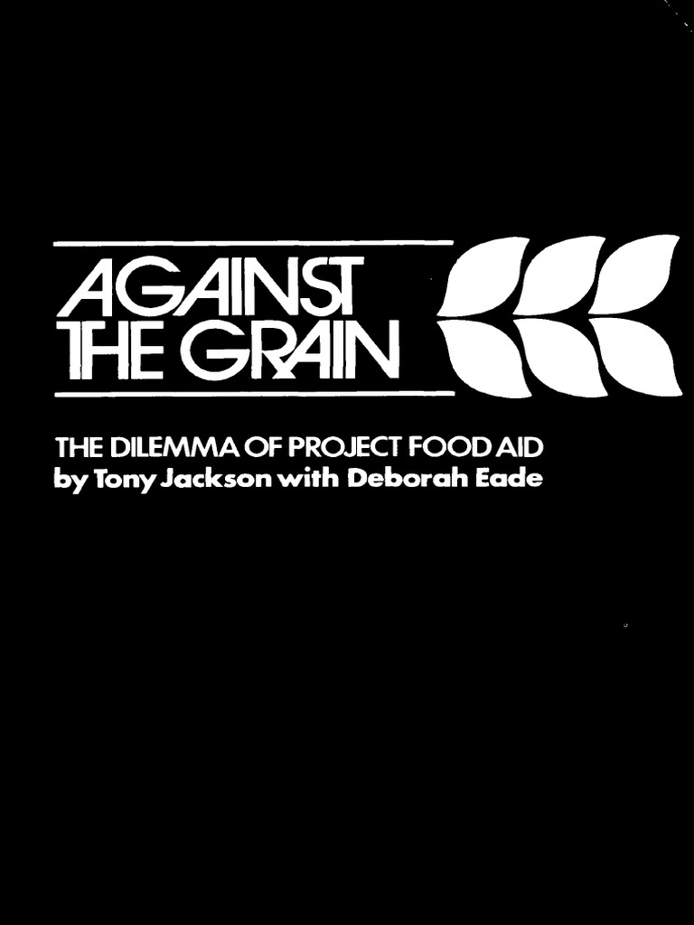 1Hegr4In: The Dilemma of Project Food Aid by Tony Jackson With Deborah ...