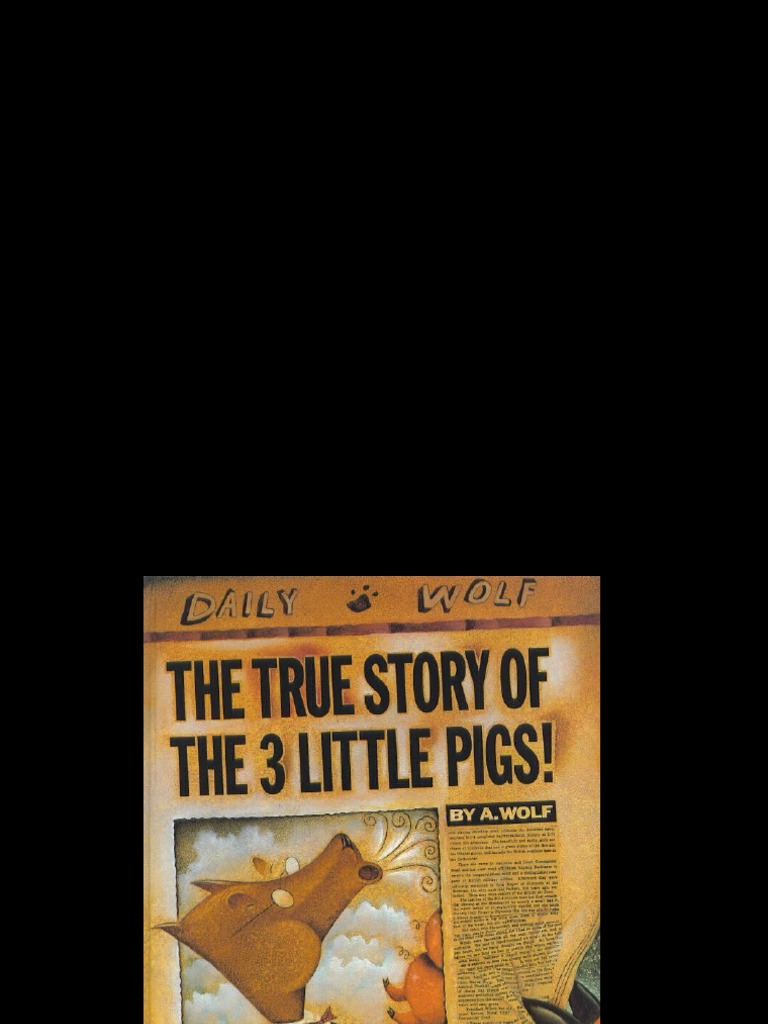 The True Story of The Three Little Pigs | PDF | Gray Wolf