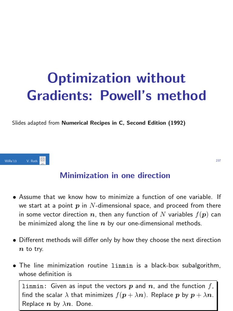 Optimization Without Gradients: Powell's Method: Slides Adapted From Numerical Recipes in C ...