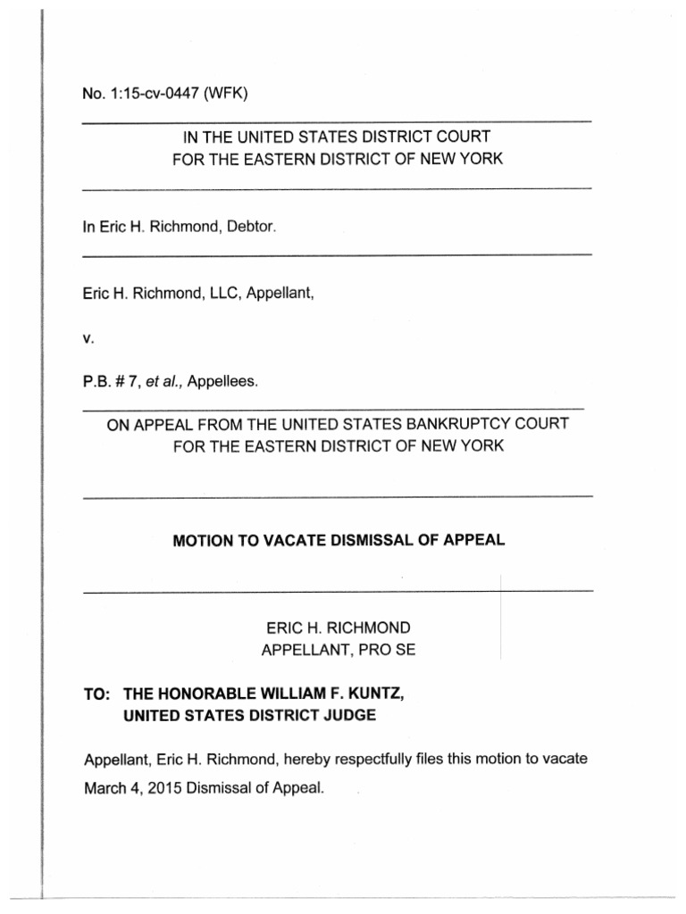 Motion To Vacate Dismissal BY WIlliam Kuntz of Appeal Rule 60 (B) (4 ...