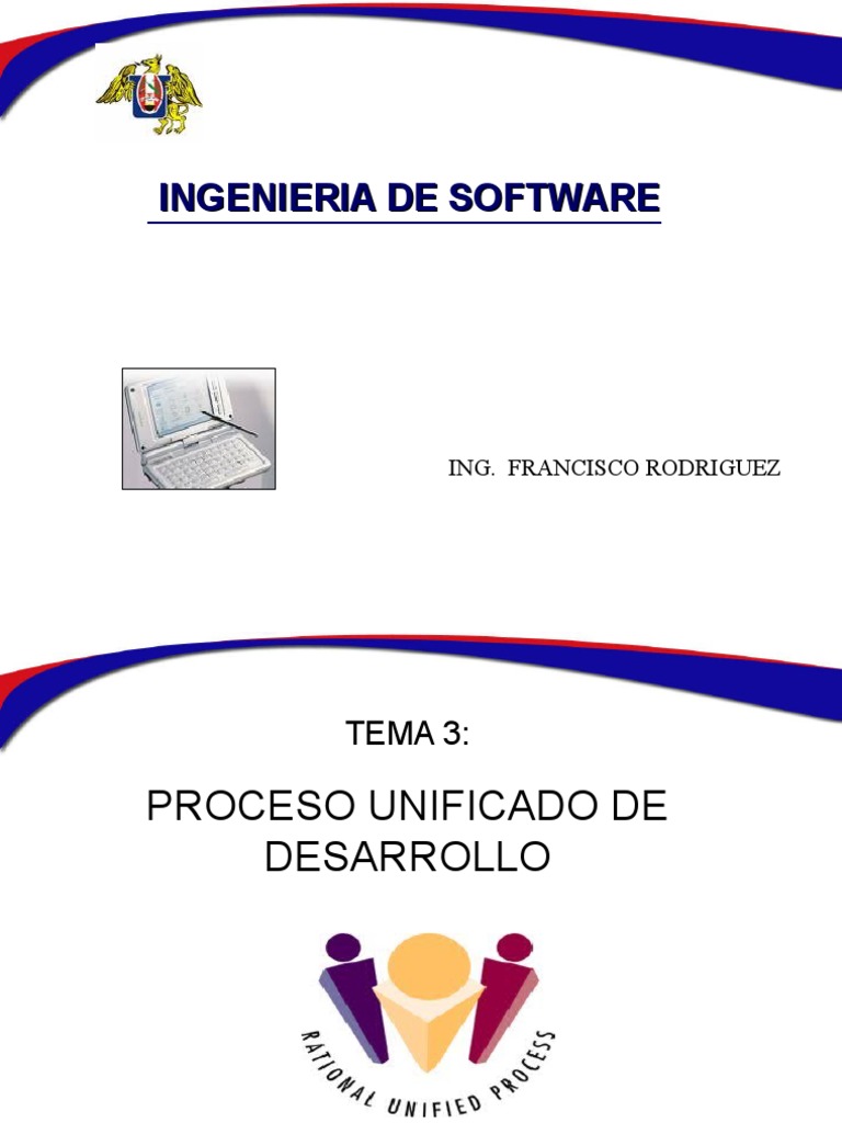 Proceso Unificado – Características del Proceso Unificado – EEJIOQ