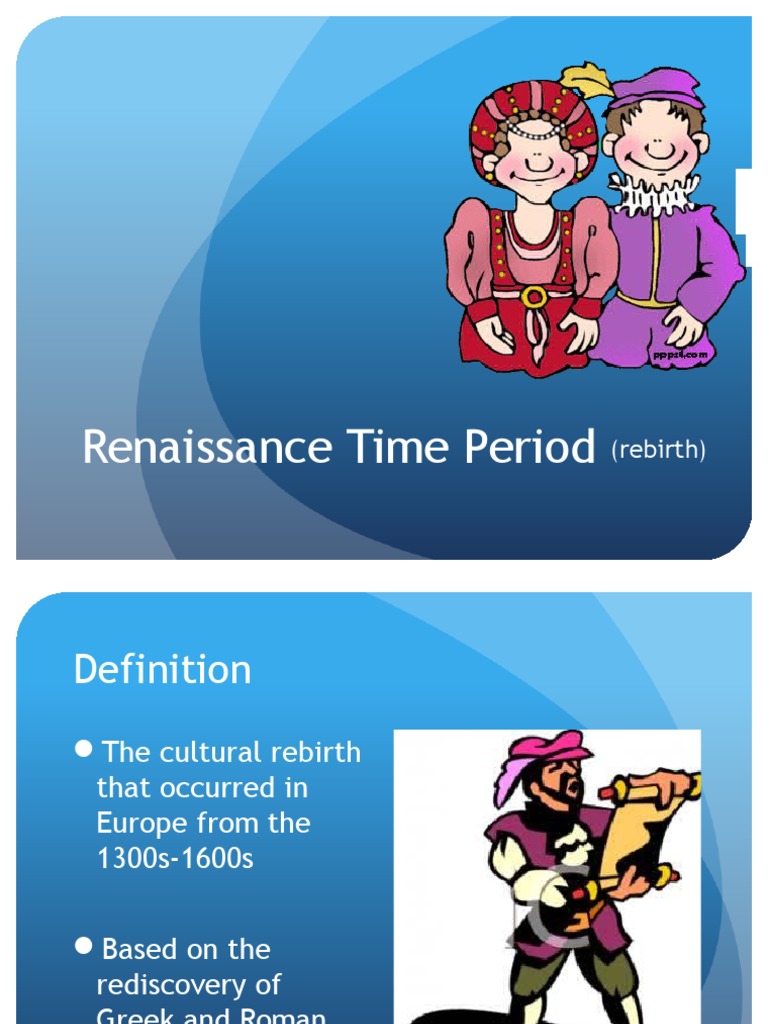 Renaissance Time Period Overview | PDF | History | Classics