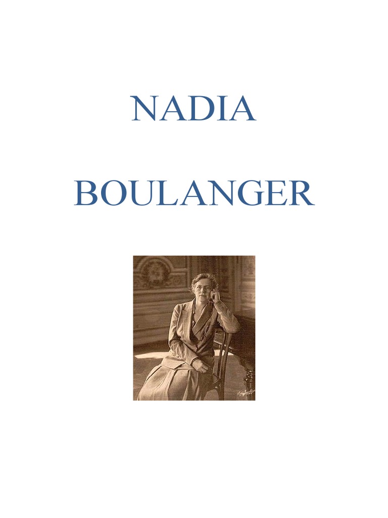 Biografía y obras de Nadia Boulanger | PDF | Música clásica ...