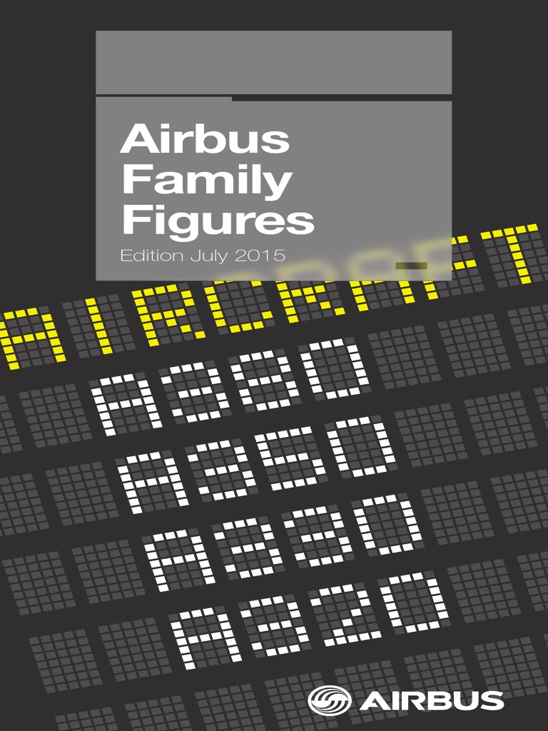Airbus Family Figures: Edition July 2015 | PDF | Airbus | Vehicles