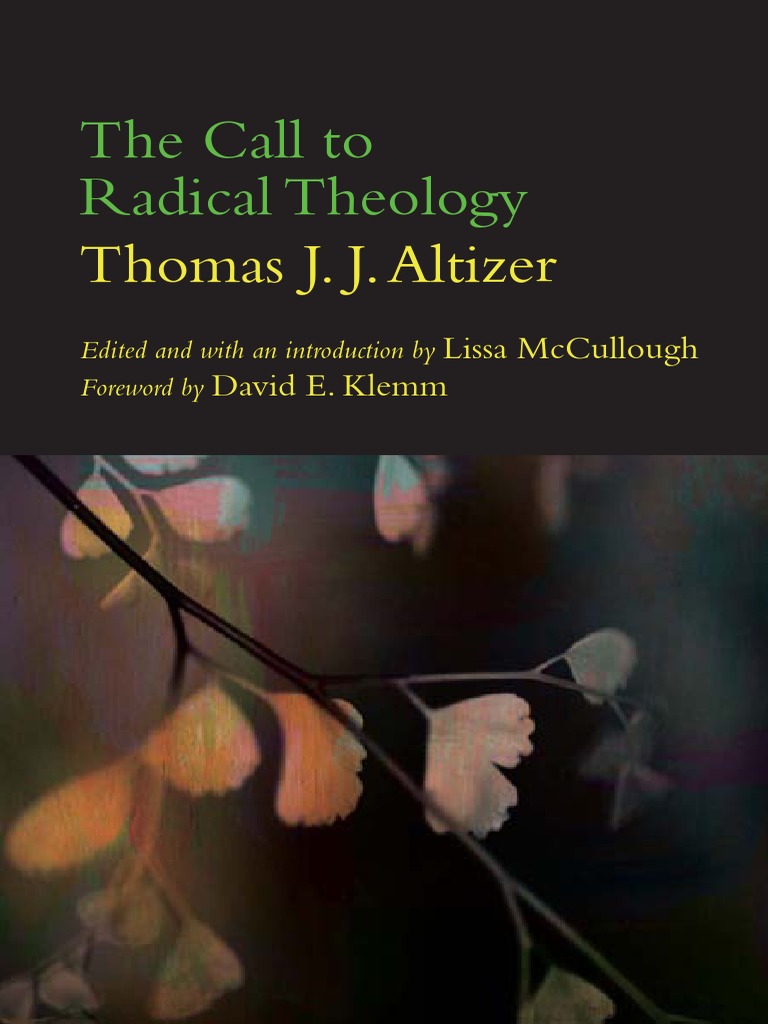 Thomas J. J. Altizer - The Call To Radical Theology | PDF | Atheism ...
