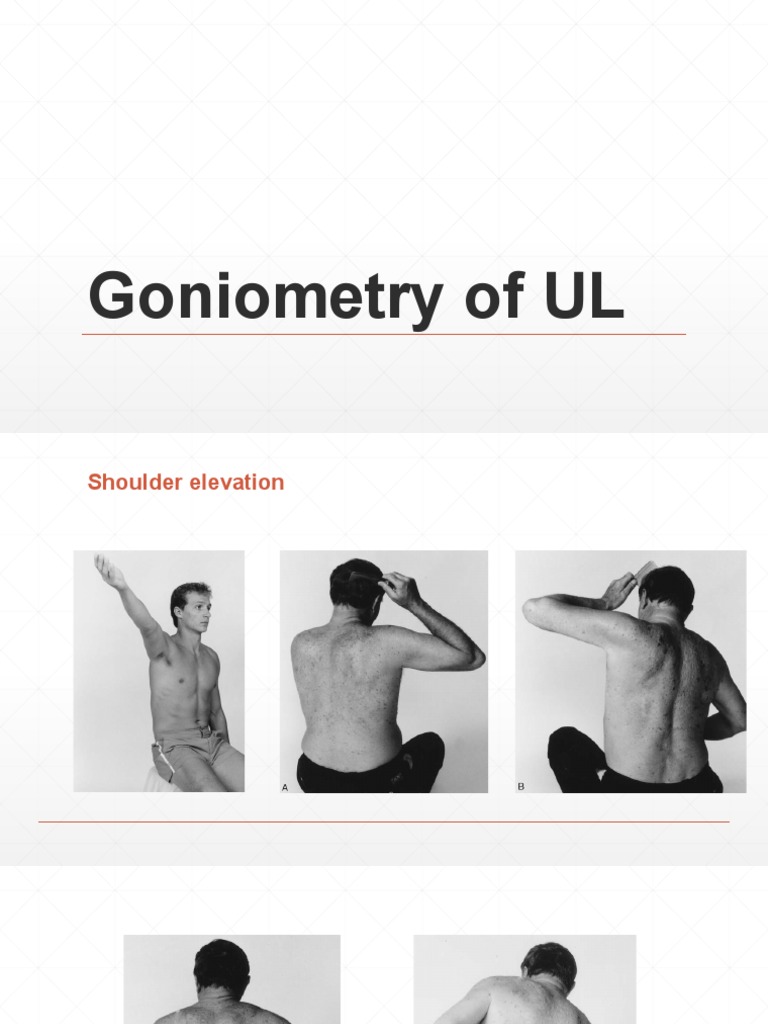 Goniometry of UL | PDF | Anatomical Terms Of Motion | Shoulder