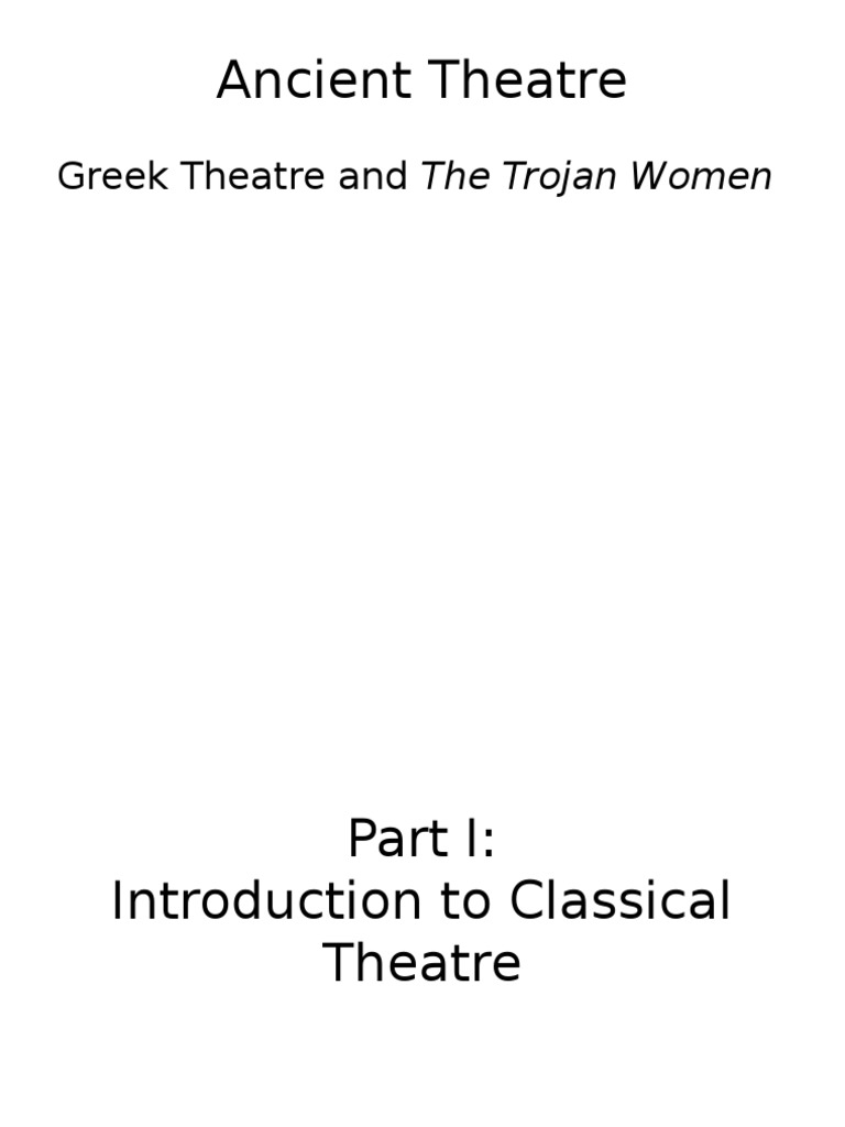 Classical Theatre PowerPoint | PDF | Hector | Paris (Mythology)