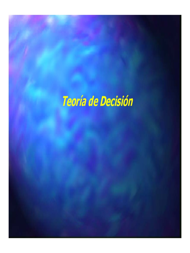 Teoria de La Decision | PDF | Teoría de decisiones | Toma de decisiones
