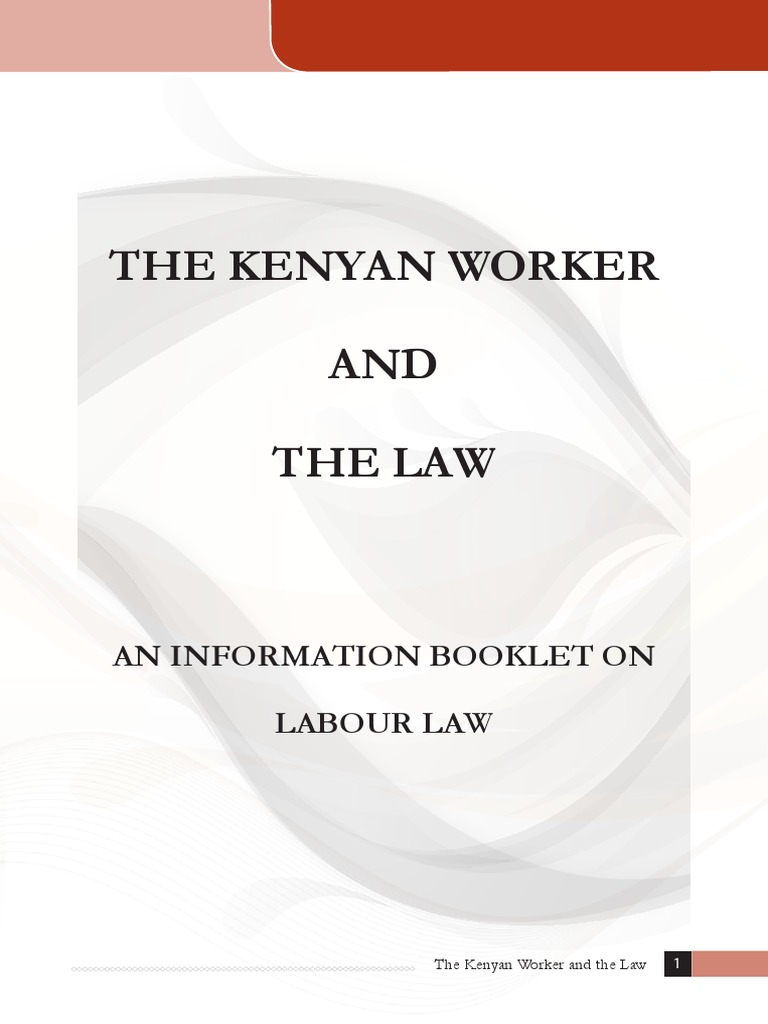 The Kenyan Worker and The Law: An Information Booklet On Labour Law ...