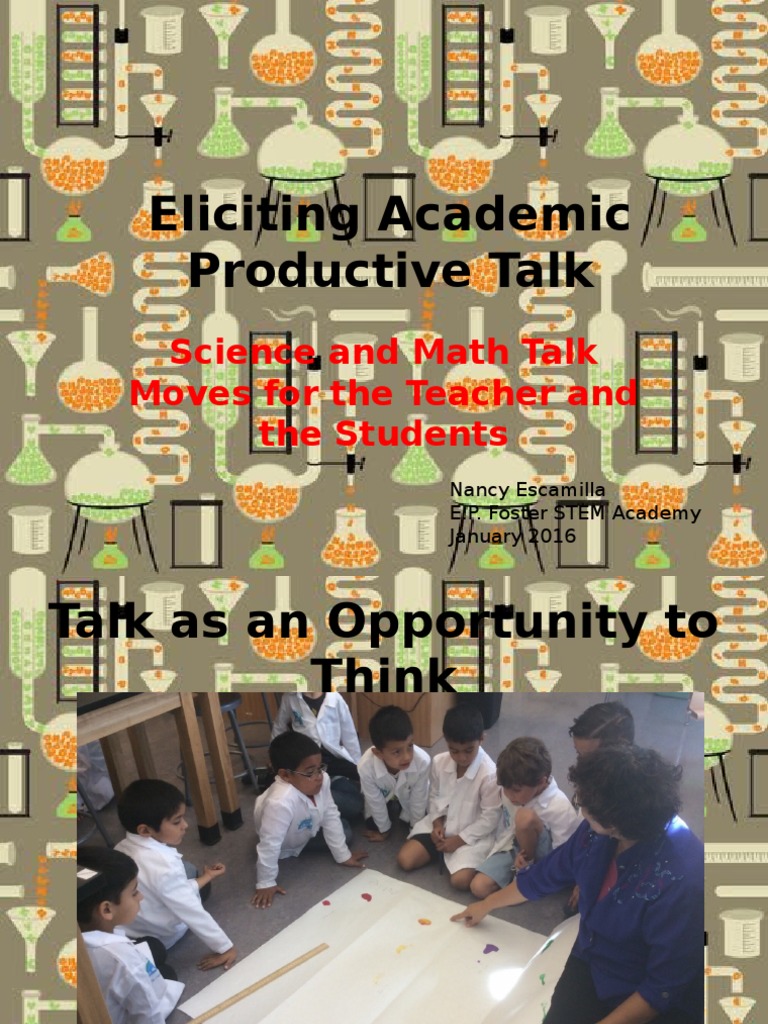 Eliciting Academic Productive Talk: Science and Math Talk Moves For The ...