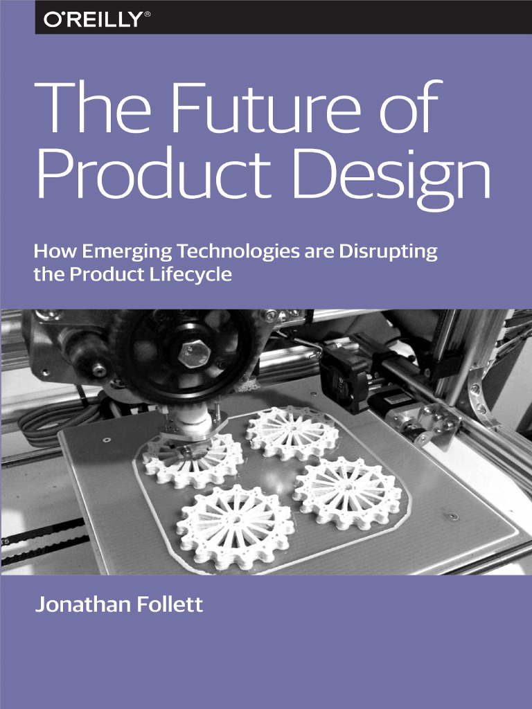 Future of Product Design | PDF | Internet Of Things | 3 D Printing
